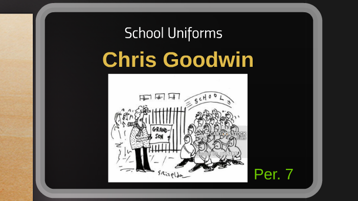 School Uniforms by Chris Goodwin on Prezi