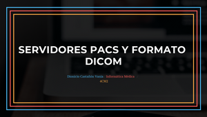 Servidores PACS y formato DICOM by Vania Dionicio on Prezi Design