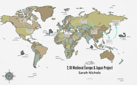 2.10 Medieval Europe & Japan Project by Sarah Nichols on Prezi