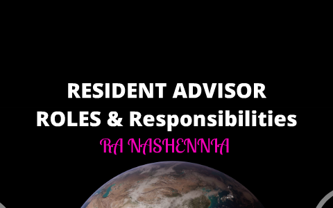 RA ROLES & Responsibilities by nashennia heath on Prezi