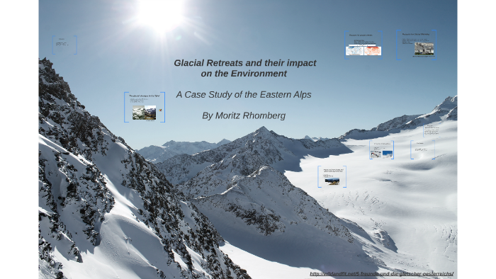 Kopie von Glacial Retreats and their impact on the Environment by ...