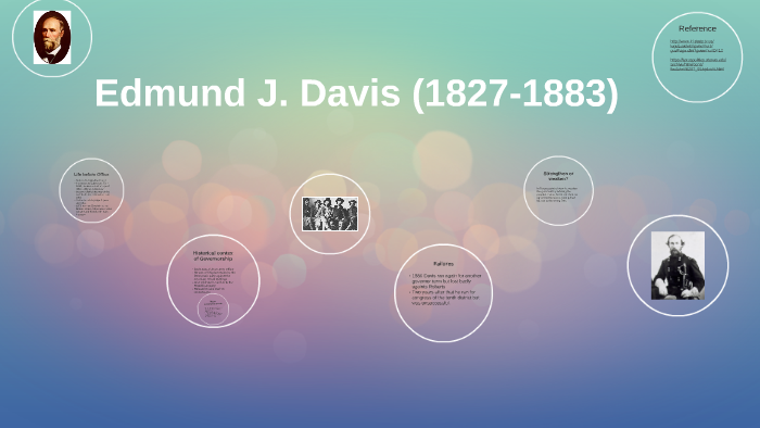 Edmund J. Davis (1827-1883) by karla garcia on Prezi