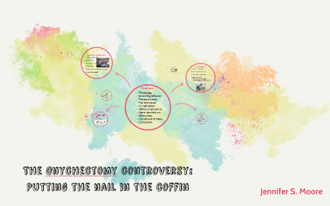 The Onychectomy controversy: by Jennifer Moore on Prezi