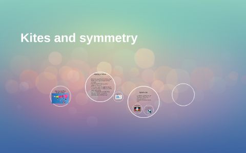 Kites and symmetry by Megan Albrecht