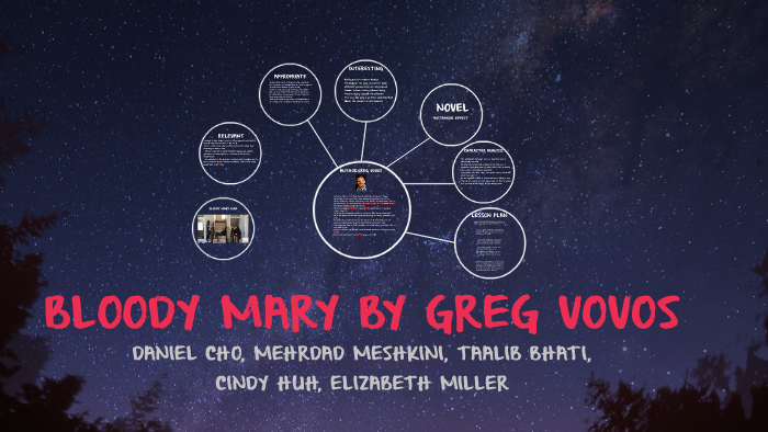 BLOODY MARY BY GREG VOVOS by Daniel Cho on Prezi