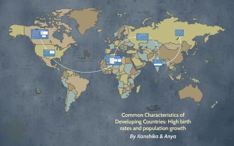 Common Characteristics of Developing Countries by Anya Nandkeolyar on Prezi
