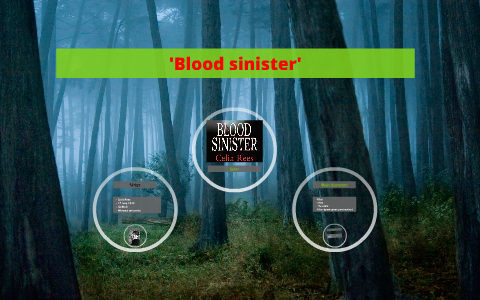 'Blood sinister' by lateesha verwey on Prezi