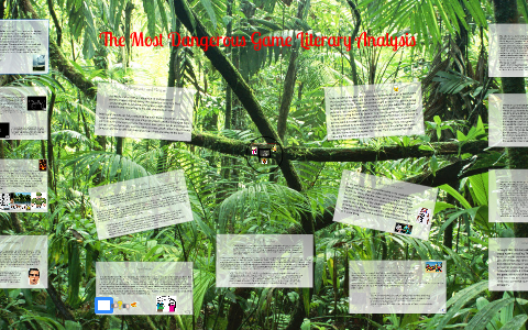 The Most Dangerous Game Literary Analysis by hayley smith on Prezi