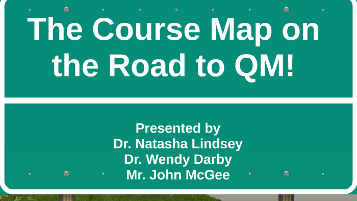 The Course Map on the Road to QM! by Natasha Lindsey on Prezi
