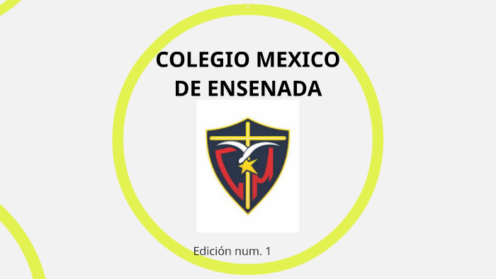 COLEGIO MEXICO DE ENSENADA by Lula Chazaro Villarreal on Prezi