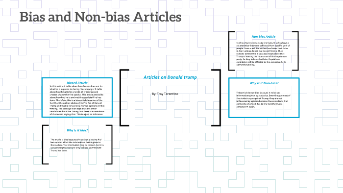 Bias and Non-bias Articles by Troy T on Prezi