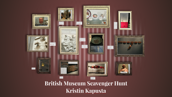 British Museum Scavenger Hunt by Kristin Kapusta on Prezi