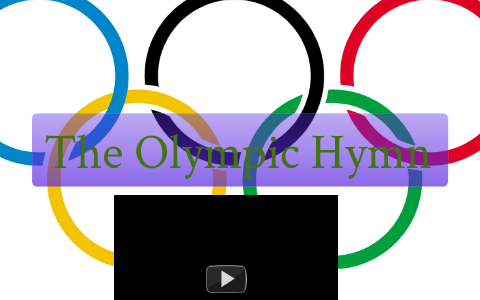 The Olympic Hymn by Annabelle Green on Prezi