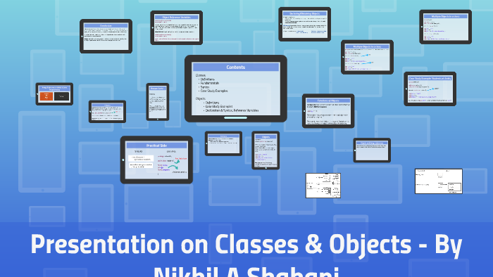 Presentation on Classes, Objects & Methods by Nikhil Shahani on Prezi Presentation on Classes, Objects & Methods by Nikhil Shahani on Prezi