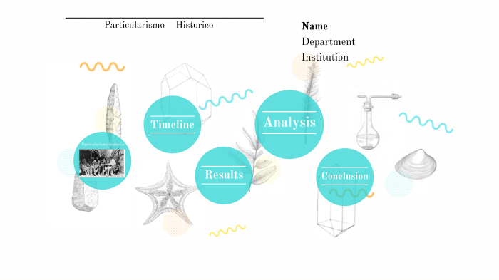 Particularismo histórico by María Ignacia on Prezi