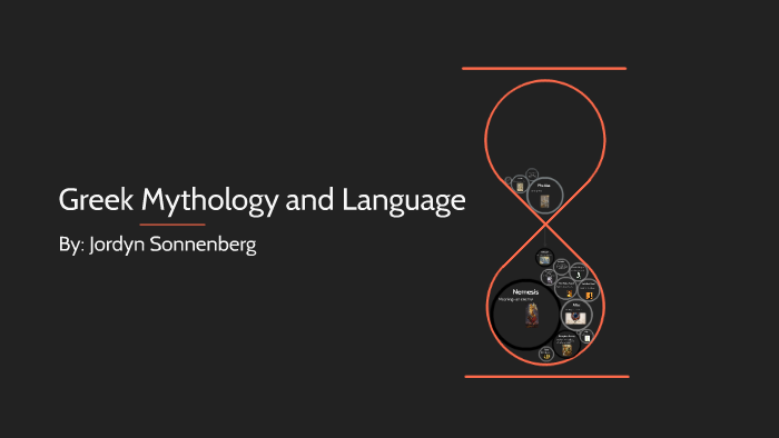 Greek Mythology and Language by Jordyn Sonnenberg on Prezi