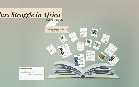 Class Struggle in Africa by Jett Bagley on Prezi