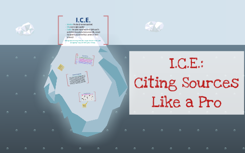 I.C.E. Citations by Jen London on Prezi