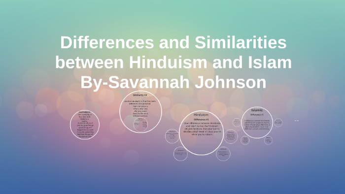 Differences and Similarities between Hinduism and Islam by Savannah ...