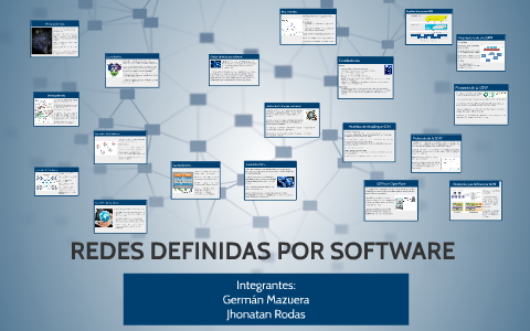 REDES DEFINIDAS POR SOFTWARE by Jonathan Rodas on Prezi