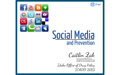 Social Media and Prevention by Gayle Hines on Prezi