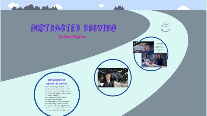 Distracted Driving Visual Argument by Tessa Wagoner on Prezi