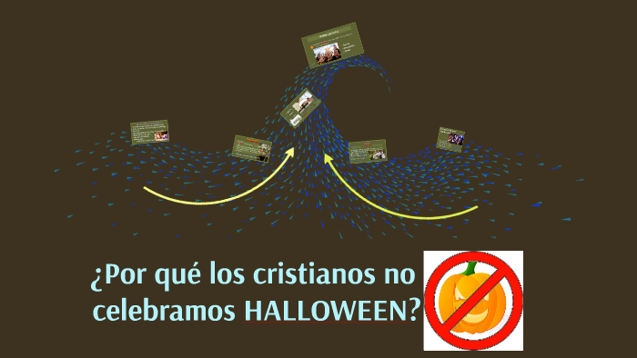 ¿Por qué los cristianos no celebramos HALLOWEEN? by Alan Palencia on Prezi