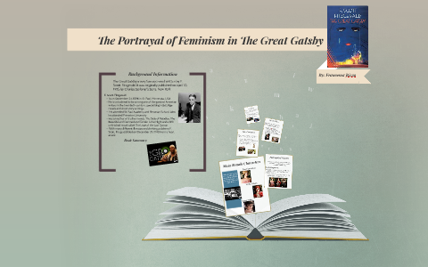 The Portrayal of Feminism in The Great Gatsby by francesca rizzo on Prezi