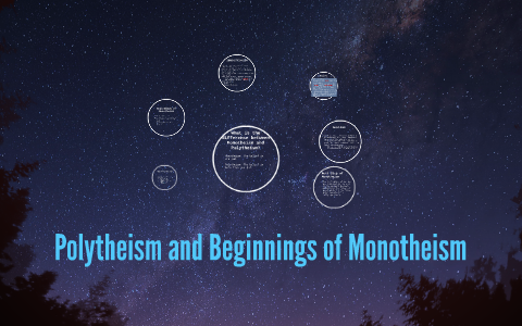 Polytheism and Early Religions by Emily Elmore on Prezi