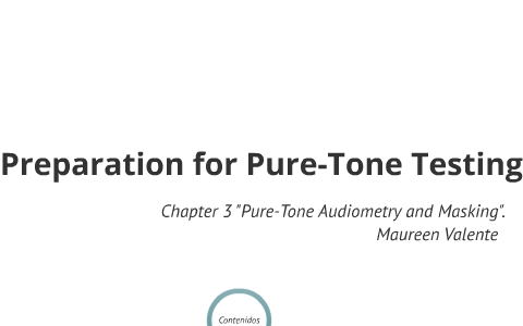 Preparation for Pure-Tone Testing by Paz Tapia Ramírez on Prezi