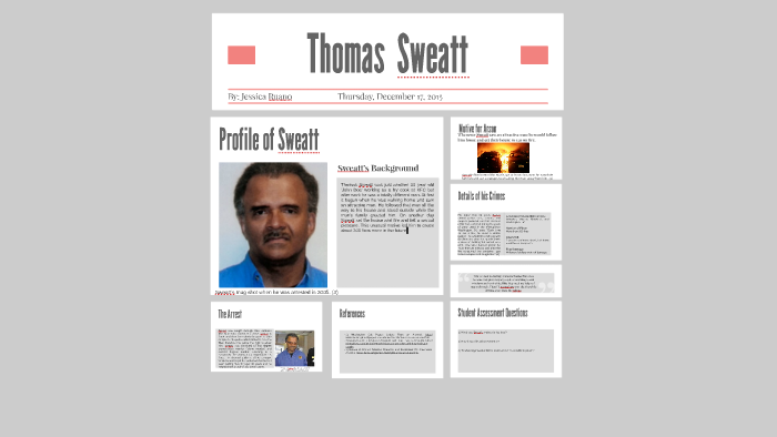 Thomas Sweatt by Jessica Ruano on Prezi