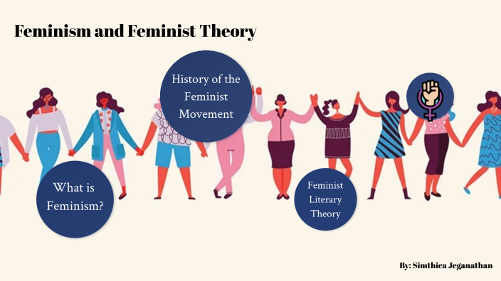 Feminist Literary Theory by Simthica Jeganathan on Prezi