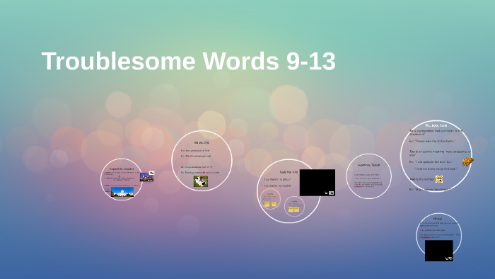 Troublesome Words 9-13 by on Prezi