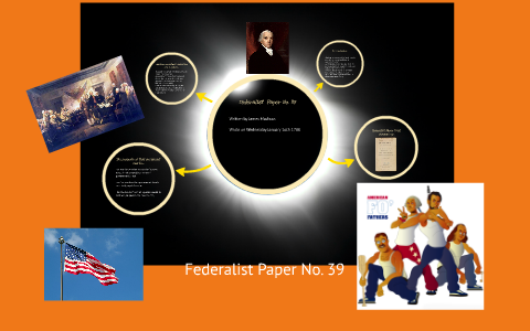 Federalist Paper No. 39 by Blake McKinney on Prezi