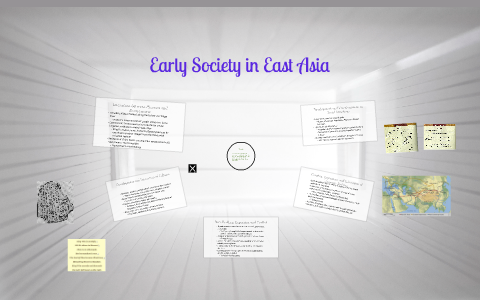 Early Society in East Asia by daniel bell on Prezi