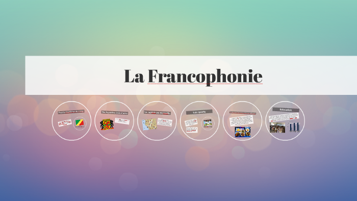 Project on French speaking countries by romy keogh on Prezi