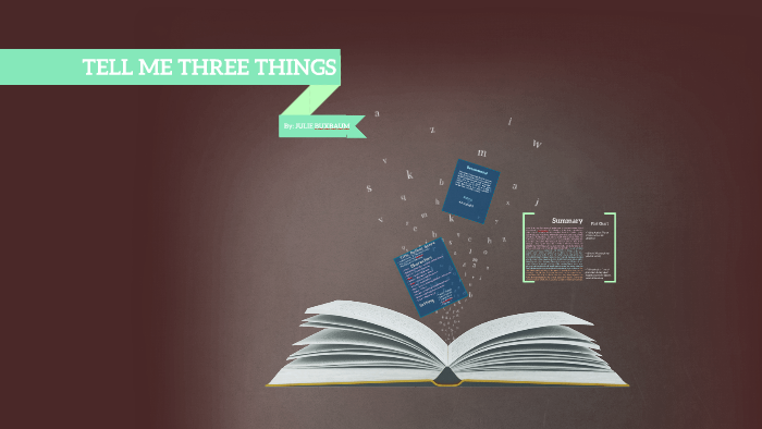 TELL ME THREE THINGS by Het Patel on Prezi