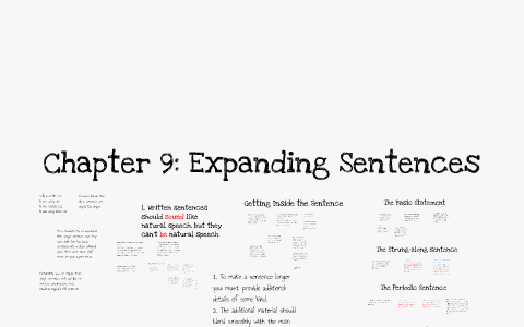 Writing: Chapter 9 - Expanding Sentences. by Peter Flynn on Prezi
