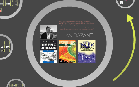 JAN BAZANT DISEÑO URBANO by Brenda Gonzalez on Prezi