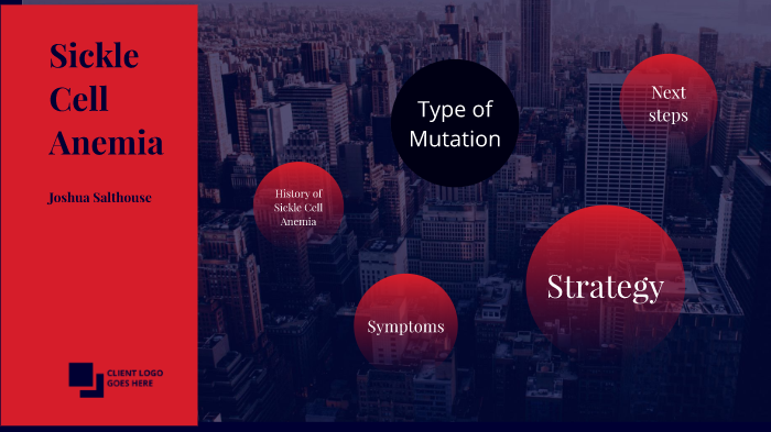 Sickle Cell Project by Joshua Salthouse by Joshua Salthouse on Prezi