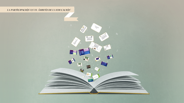 LA PARTICIPACIÓN EN EL ÁMBITO DE LA EDUCACIÓN by Javier Ubaldo Mejia ...