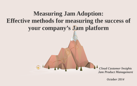 Measuring Jam Adoption: Effective methods for measuring the success of ...