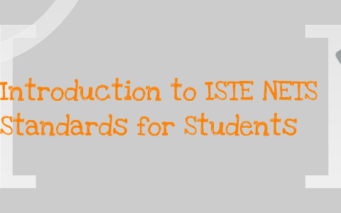 Introduction to ISTE NETS for Students by Amanda Griggs on Prezi