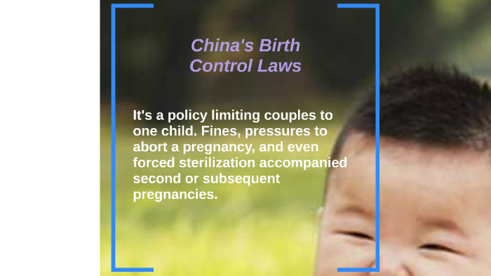 China's Birth Control Laws by Aspyn Thornton on Prezi