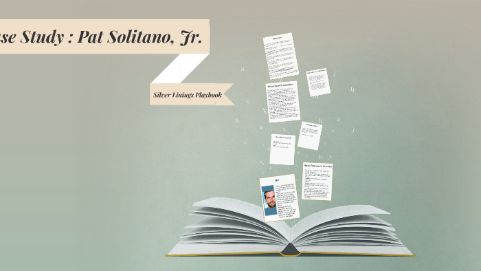 Case Study : Pat Solitano, Jr. (Silver Linings Playbook) by Carrie Ryan ...