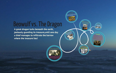 Beowulf Vs. The Dragon by Julius Goros on Prezi