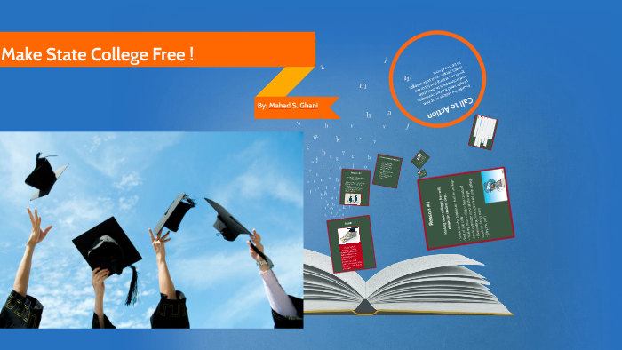 Make College Free for Everyone! by Mahad Ghani on Prezi
