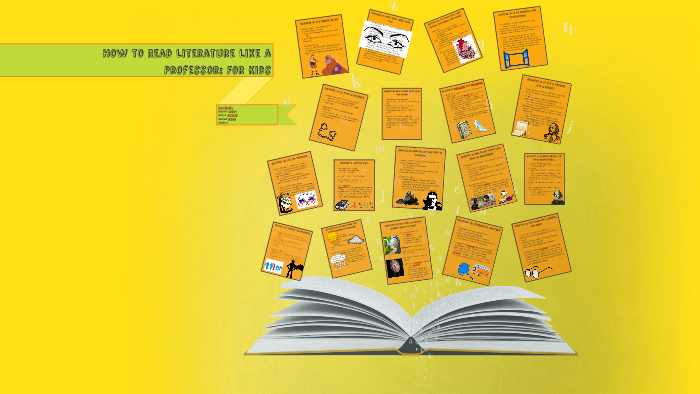 How to Read Literature Like a Professor: For Kids by Jordan Matsuda