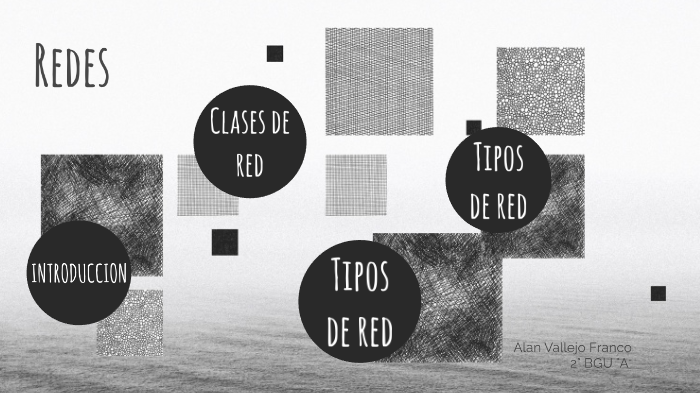 Tipos y clases de Red by Alan Vallejo on Prezi