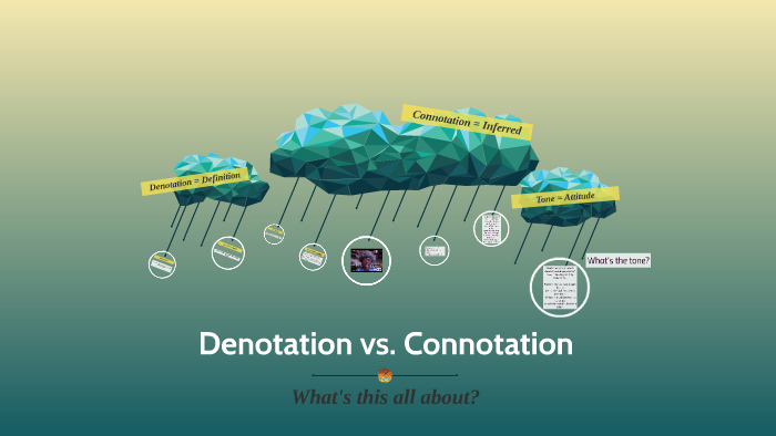 Denotation// Connotation// Tone by on Prezi